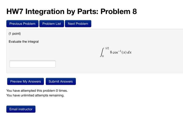 Solved HW7 Integration by Parts: Problem 8 Previous Problem | Chegg.com