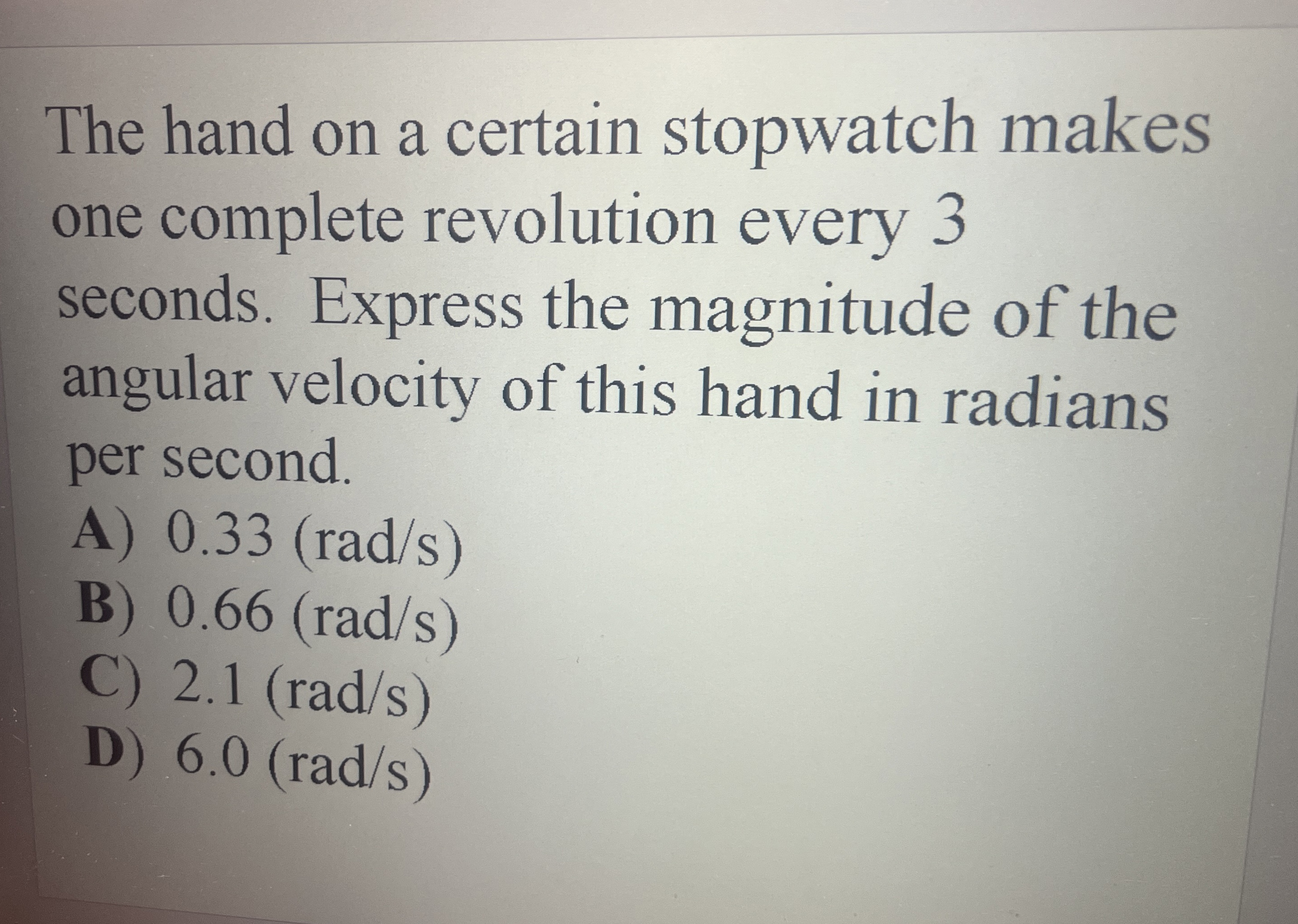 Solved The hand on a certain stopwatch makes one complete | Chegg.com