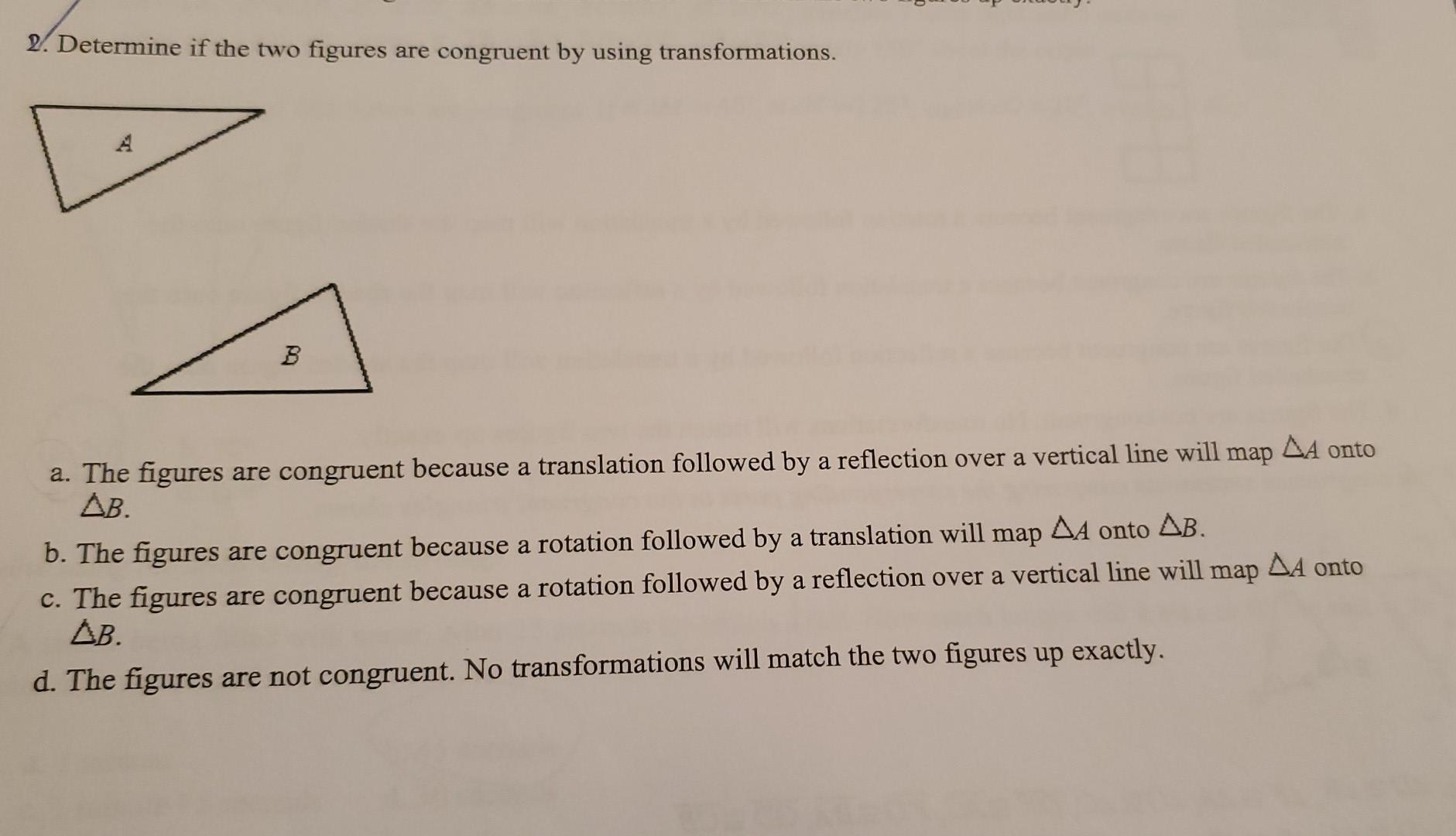 Solved 2. Determine if the two figures are congruent by | Chegg.com