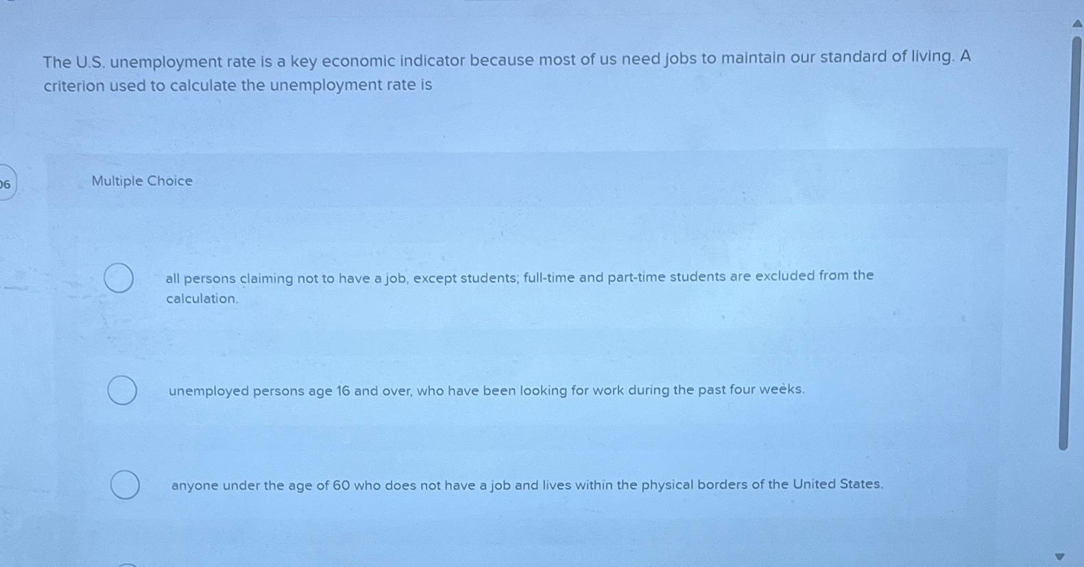 Solved The U.S. ﻿unemployment rate is a key economic | Chegg.com