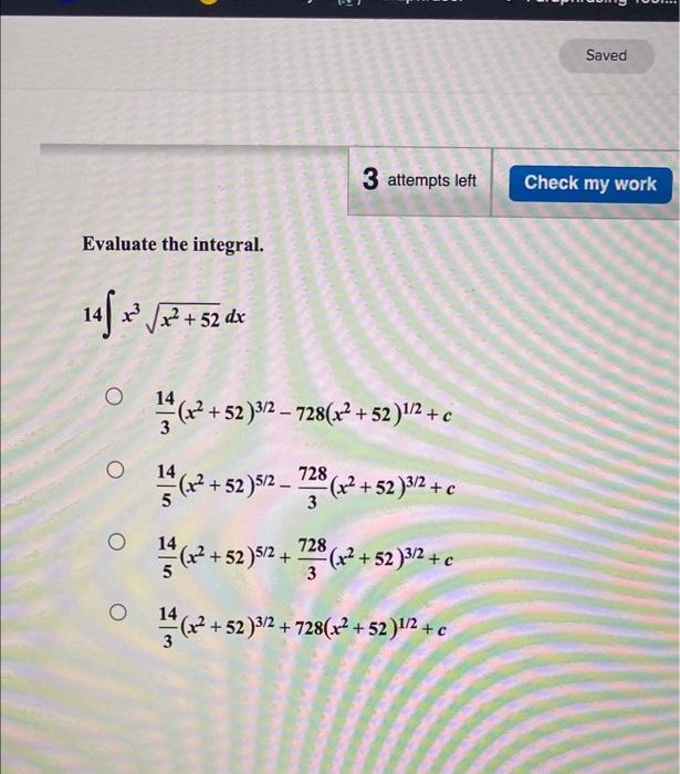 Solved Saved 3 attempts left Check my work Evaluate the | Chegg.com