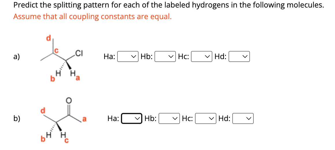 Solved Predict the splitting pattern for each of the labeled | Chegg.com