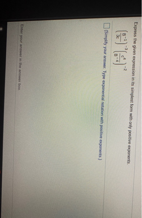 Solved Express the given expression in its simplest form | Chegg.com
