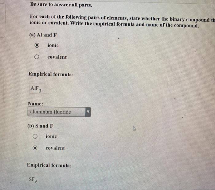 Solved AlF3 Name: aluminum fluoride (b) S and F O ionic O | Chegg.com
