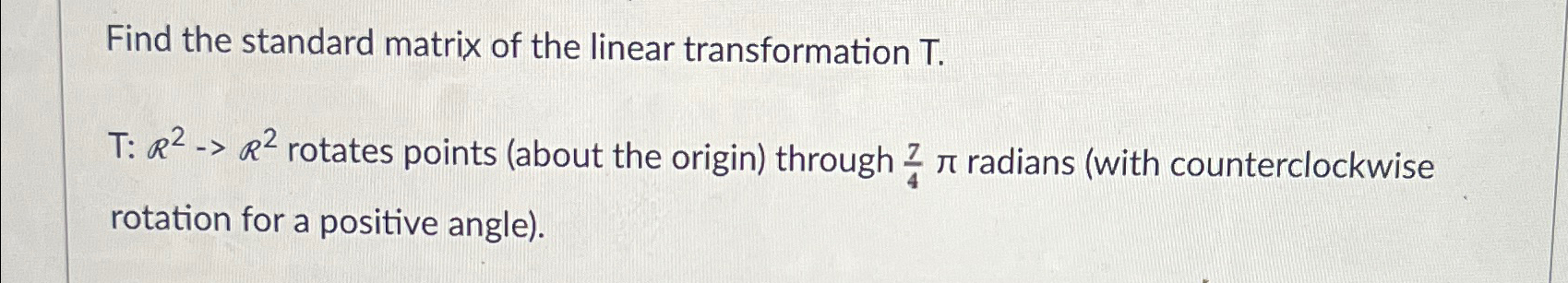 Solved Find the standard matrix of the linear transformation | Chegg.com