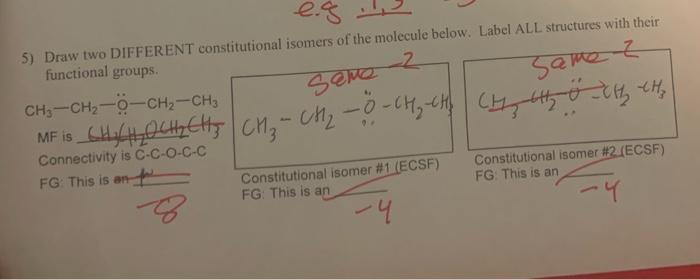 Solved 5) Draw two DIFFERENT constitutional isomers of the | Chegg.com