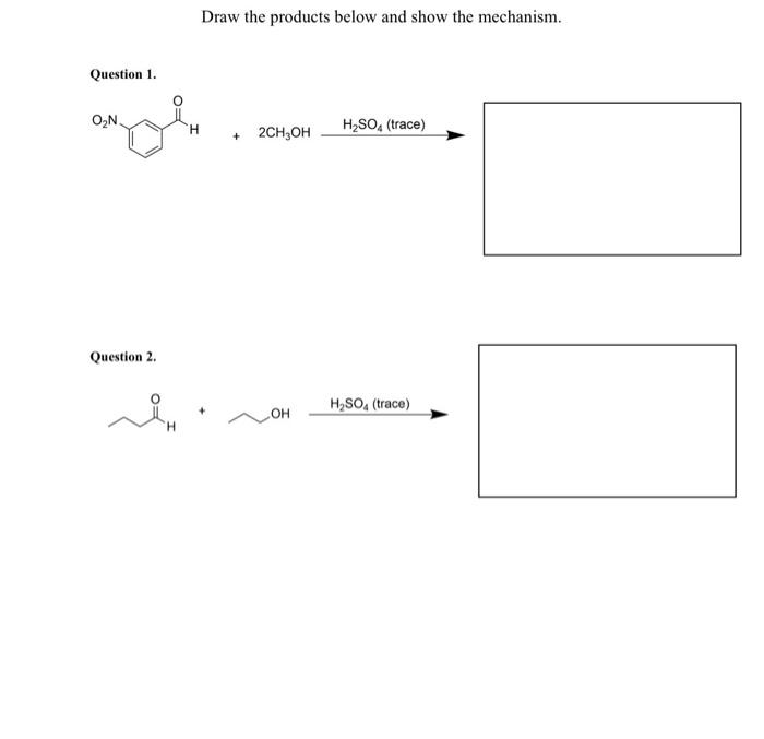 Solved Draw the products below and show the mechanism. | Chegg.com