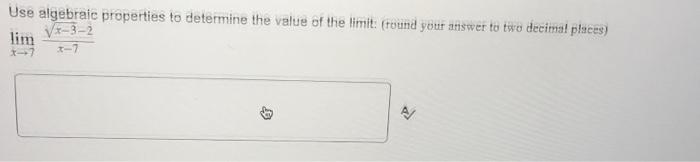 Solved Use algebraic properties to determine the value of | Chegg.com