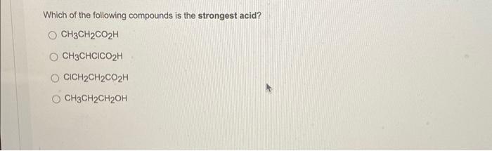 Solved Which of the following compounds is the strongest | Chegg.com