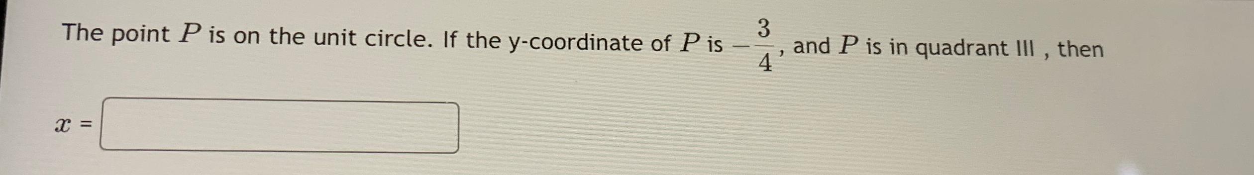Solved The point P ﻿is on the unit circle. If the | Chegg.com