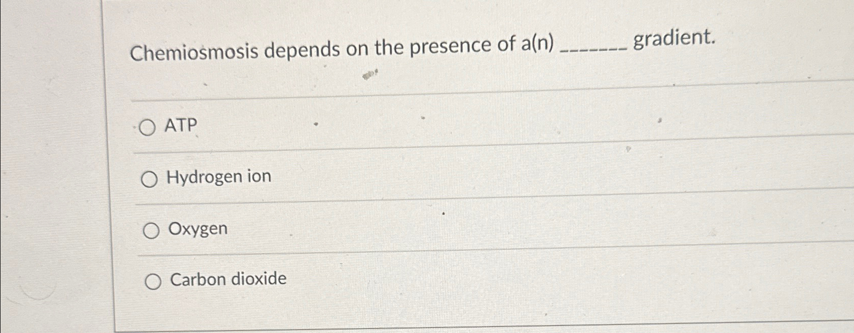 Solved Chemiosmosis depends on the presence of a(n) | Chegg.com