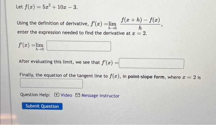 Solved Let f(x)=5x2+10x−3. Using the definition of | Chegg.com