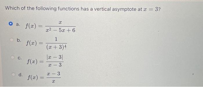 Solved Which of the following functions has a vertical | Chegg.com