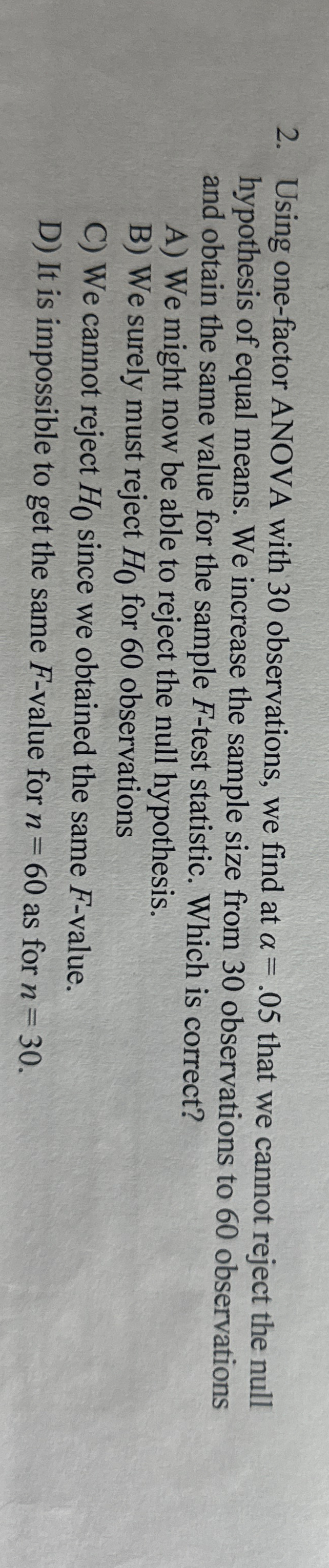 Solved Using one-factor ANOVA with 30 ﻿observations, we find | Chegg.com