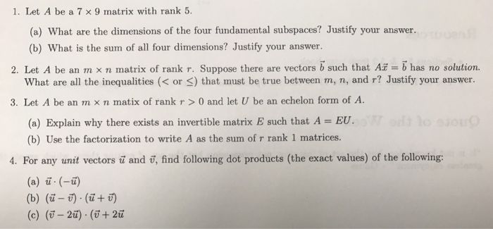 Solved 1. Let A be a 7 x 9 matrix with rank 5. (a) What are | Chegg.com