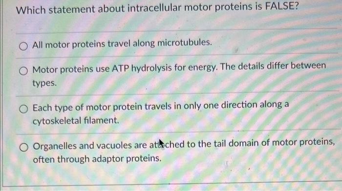 Solved Which statement about intracellular motor proteins is | Chegg.com