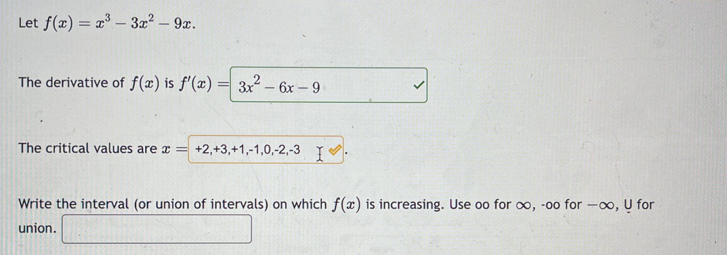 Solved Let f(x)=x3-3x2-9x.The critical values are x=Write | Chegg.com