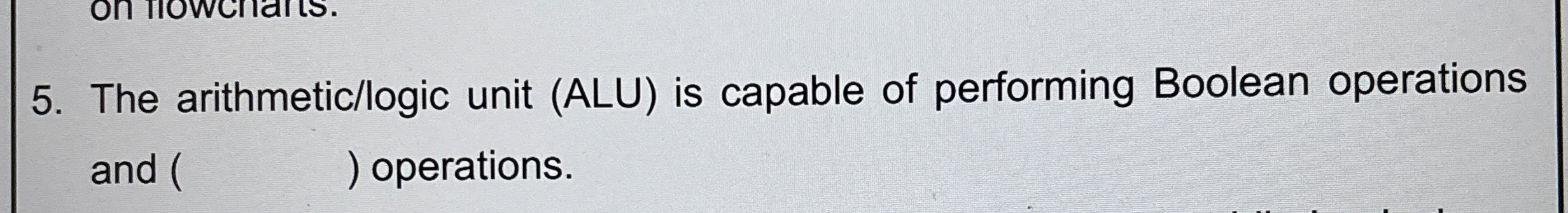 Solved The arithmetic/logic unit (ALU) ﻿is capable of | Chegg.com