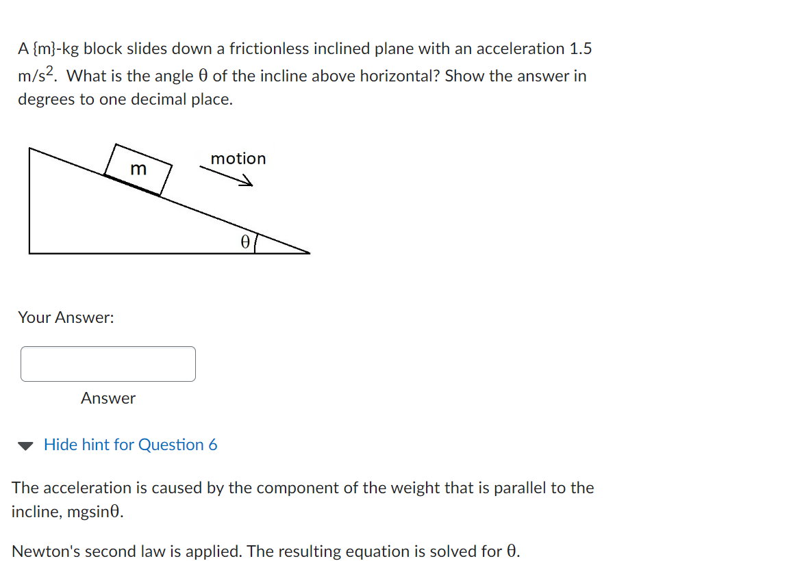 Solved A {m}-kg ﻿block slides down a frictionless inclined | Chegg.com