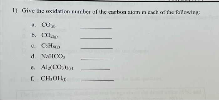 Solved 1) Give the oxidation number of the carbon atom in | Chegg.com