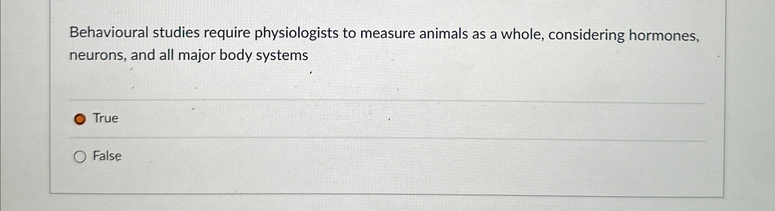 Solved Behavioural studies require physiologists to measure | Chegg.com