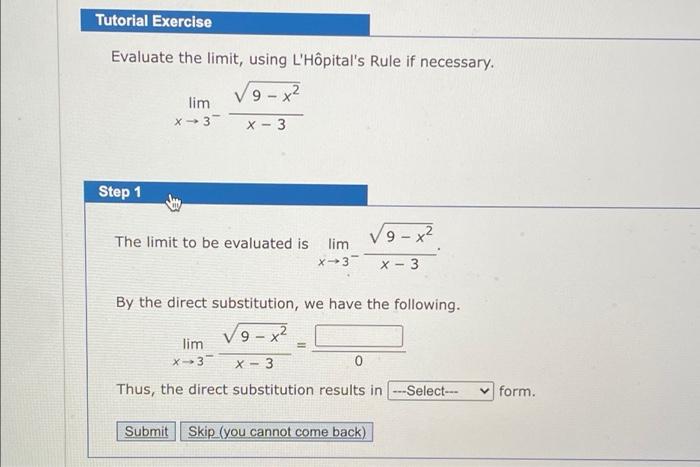 Solved Tutorial Exercise Evaluate the limit, using | Chegg.com