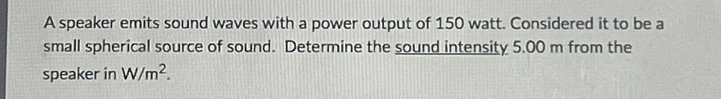 Solved A speaker emits sound waves with a power output of | Chegg.com
