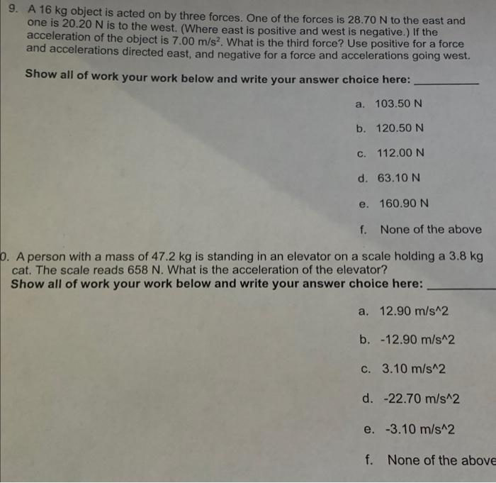 Solved 9. A 16 kg object is acted on by three forces. One of | Chegg.com