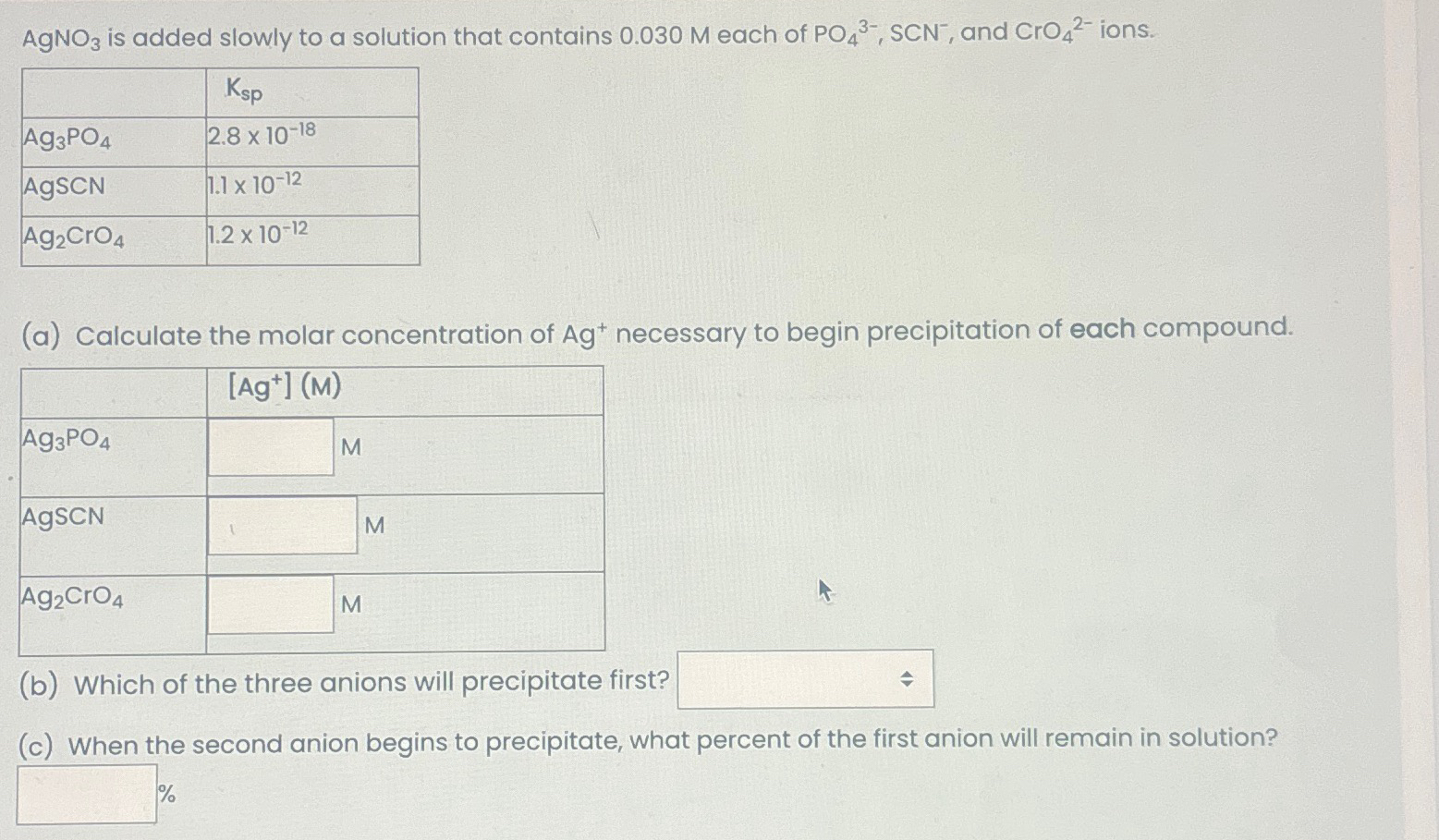 Solved AgNO3 ﻿is added slowly to a solution that contains | Chegg.com