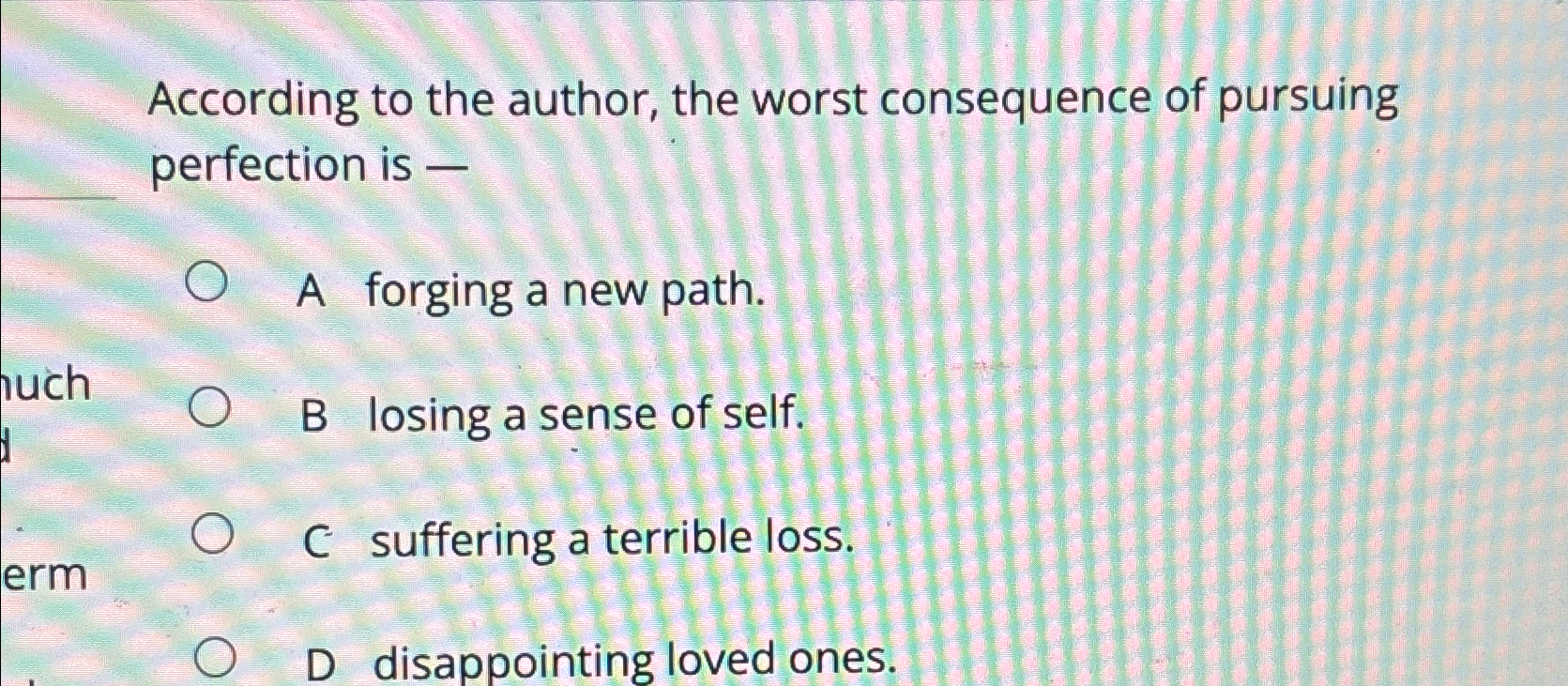 Solved According to the author, the worst consequence of | Chegg.com