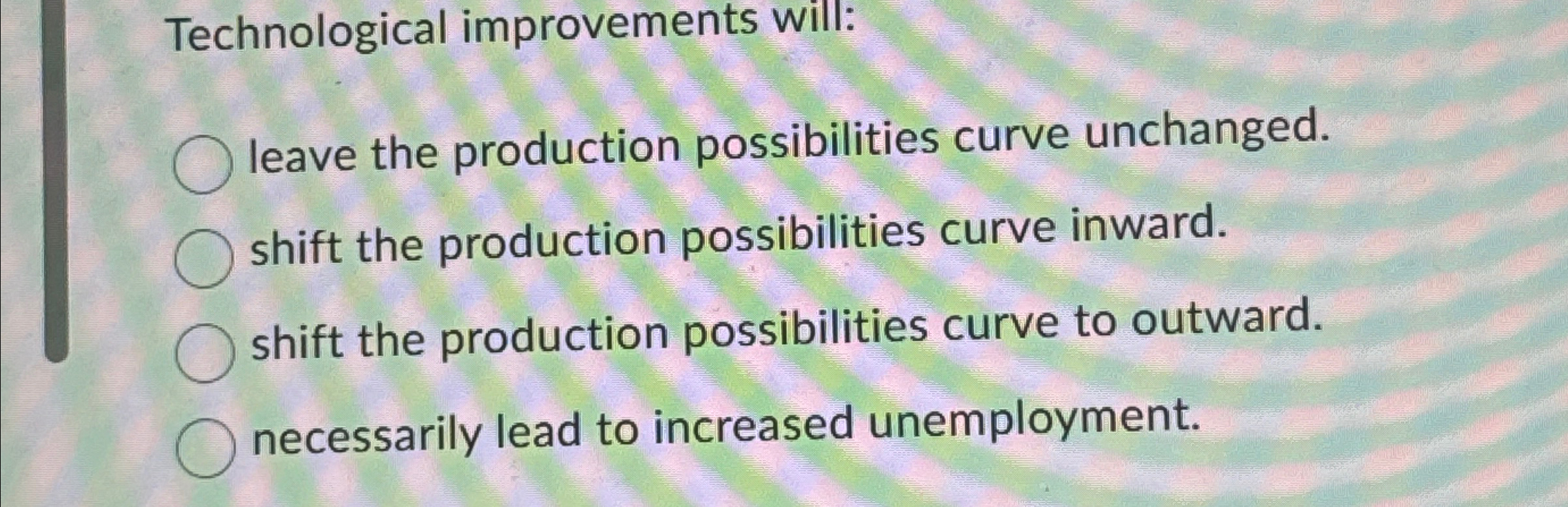 Solved Technological improvements will:leave the production | Chegg.com