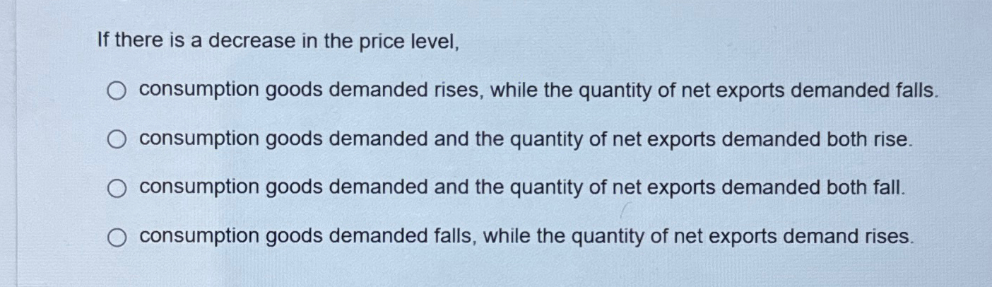 Solved If there is a decrease in the price level, | Chegg.com