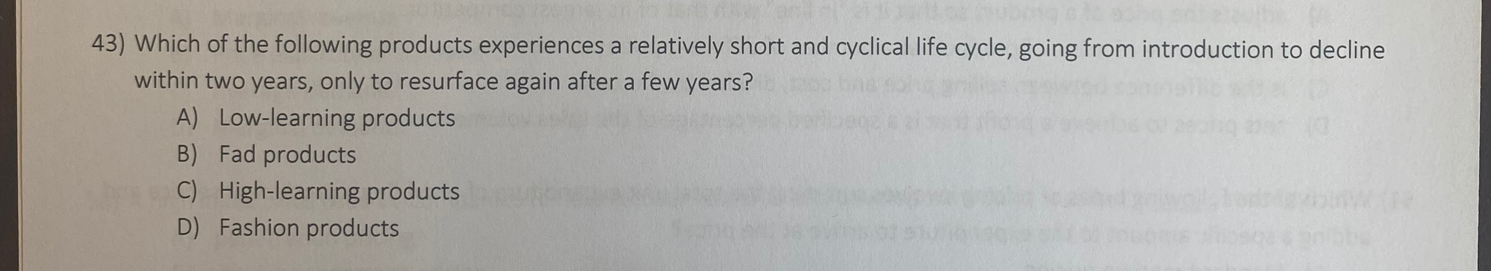 Solved Which of the following products experiences a | Chegg.com