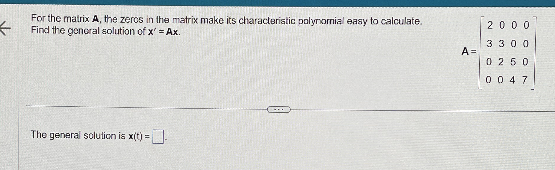 Solved For the matrix A, ﻿the zeros in the matrix make its | Chegg.com