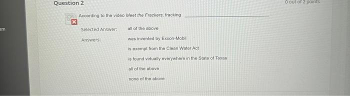 According to the video Meet the Frackers, fracking | Chegg.com