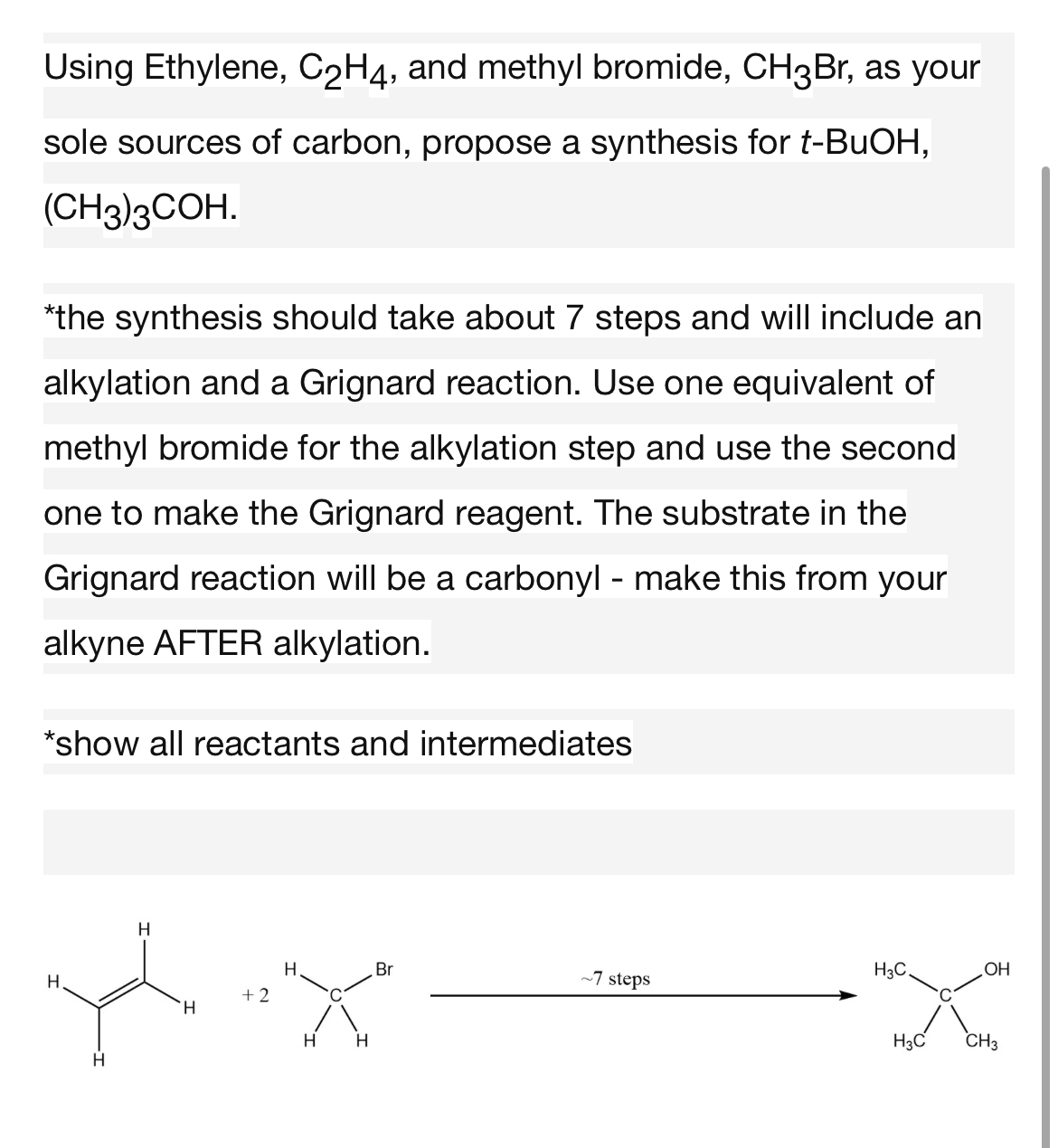 Solved Using Ethylene, C2H4, ﻿and methyl bromide, CH3Br, ﻿as | Chegg.com