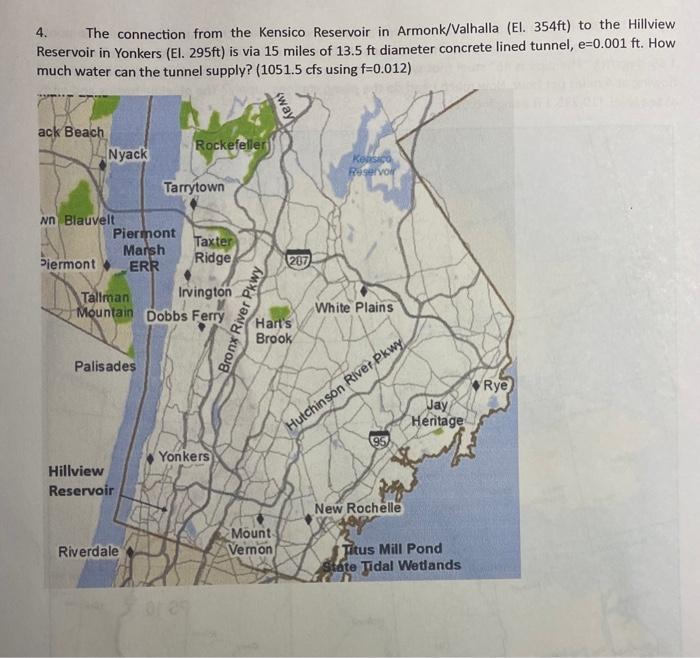 Solved 4. The connection from the Kensico Reservoir in | Chegg.com