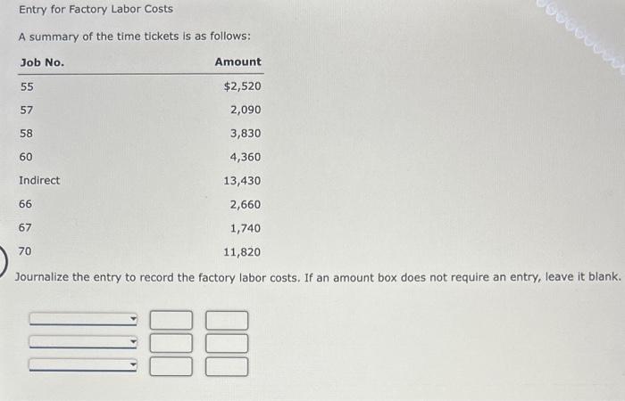 Solved Entry for Factory Labor Costs A summary of the time | Chegg.com