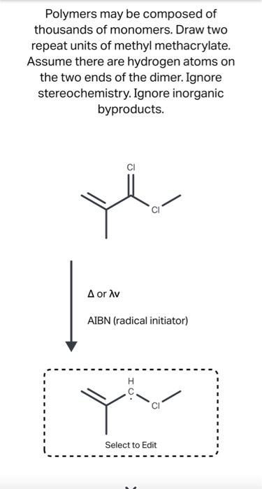 Solved Polymers may be composed of thousands of monomers. | Chegg.com