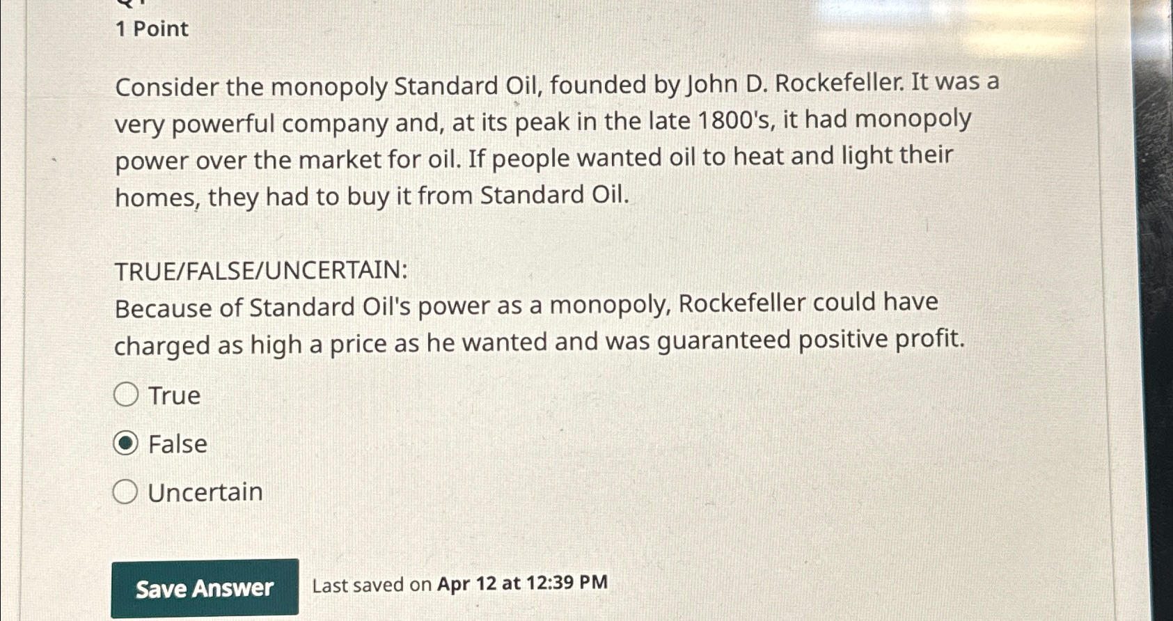 Solved 1 ﻿PointConsider the monopoly Standard Oil, founded | Chegg.com