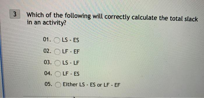 Solved 3 Which of the following will correctly calculate the | Chegg.com