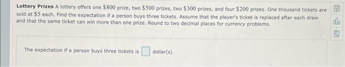Solved Lottery Prizes A lottery offers one $800 prize, two | Chegg.com