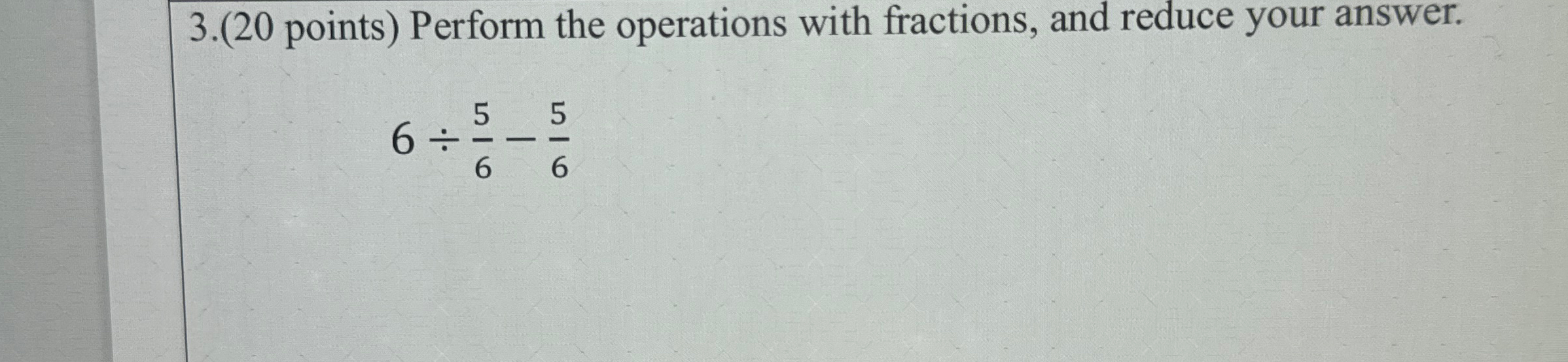 Solved Perform the operations with fractions, and reduce | Chegg.com