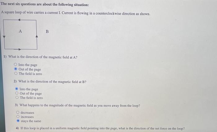 [Solved]: 1) What is the direction of the magnetic fie