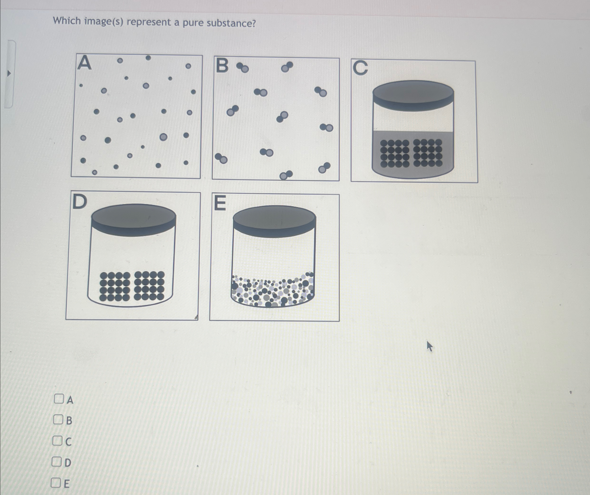 Solved Which image(s) ﻿represent a pure substance? ﻿AB ﻿C | Chegg.com