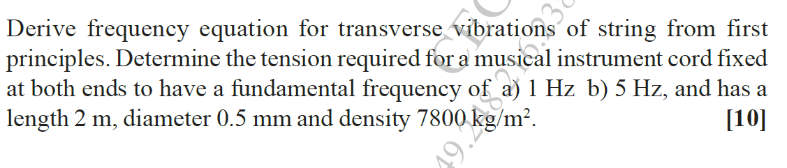 Solved Derive frequency equation for transverse vibrations | Chegg.com