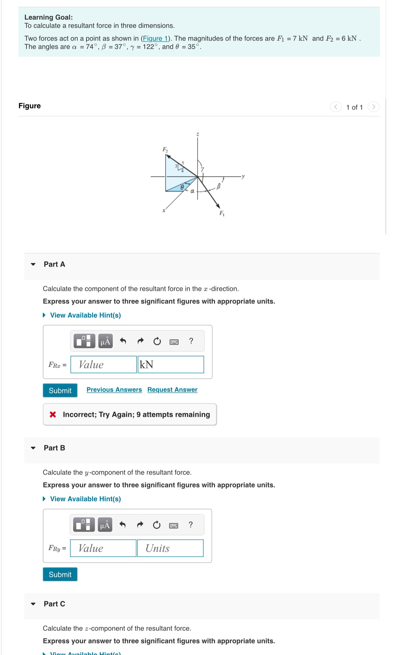 Solved Learning Goal:To calculate a resultant force in three | Chegg.com
