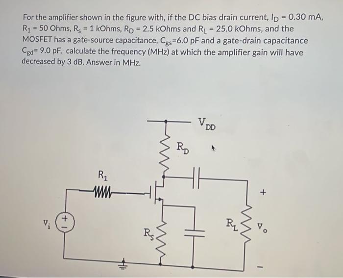 Solved For the amplifier shown in the figure with, if the DC | Chegg.com