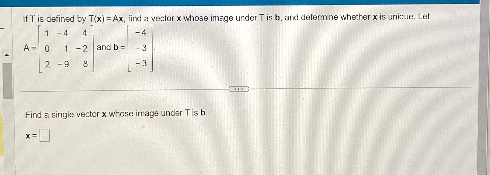 Solved If T ﻿is defined by T(x)=Ax, ﻿find a vector x ﻿whose | Chegg.com