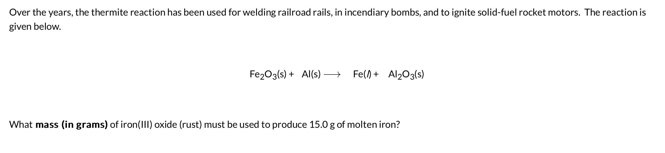 Solved Over The Years The Thermite Reaction Has Been Used